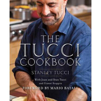 Tucci Cookbook: Family, Friends and Food