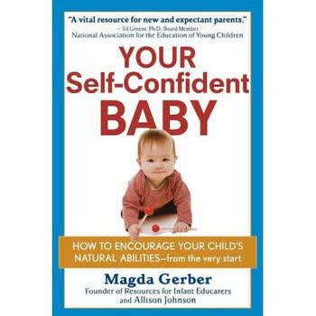 Your Self-Confident Baby: How to Encourage Y...