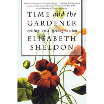 Time and the Gardener: Writings on a Lifelon...