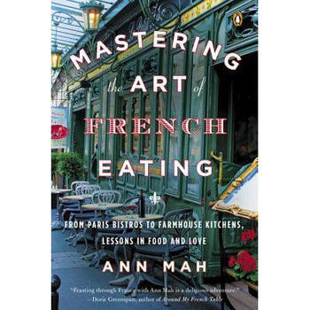 Mastering the Art of French Eating: From Par...