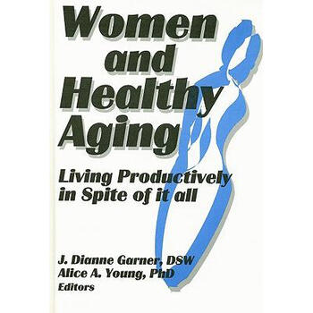 Women and Healthy Aging: Living Productively...