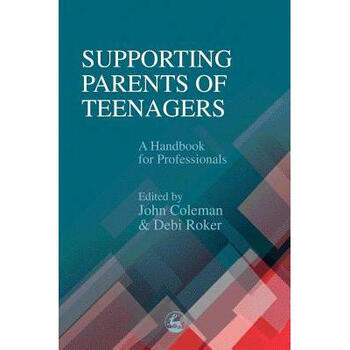 Supporting Parents of Teenagers: A Handbook ...
