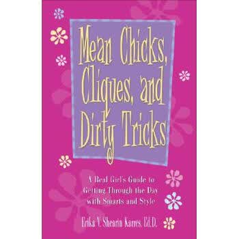 Mean Chicks, Cliques, and Dirty Tricks: A Re...