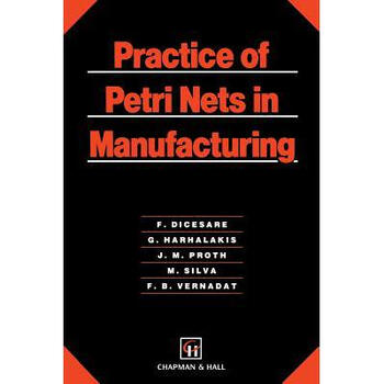 Practice of Petri Nets in Manufacturing