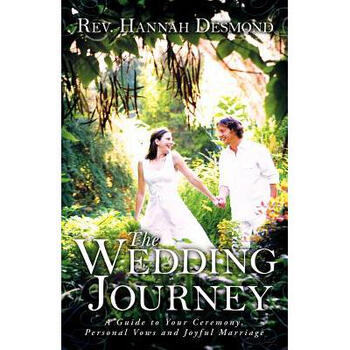 The Wedding Journey: A Guide to Your Ceremon...