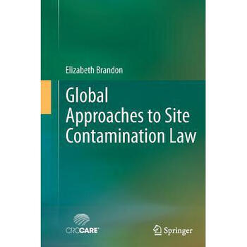 Global Approaches to Site Contamination Law