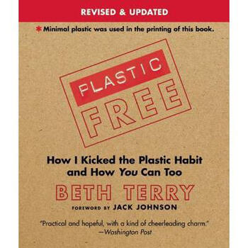 Plastic-Free: How I Kicked the Plastic Habit...