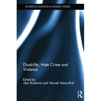 Disability, Hate Crime and Violence