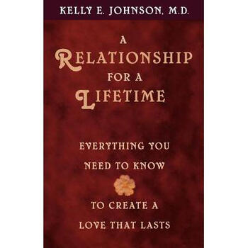 Relationship for a Lifetime: Everything You ...