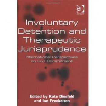 Involuntary Detention and Therapeutic Jurisp...