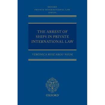 The Arrest of Ships in Private International...