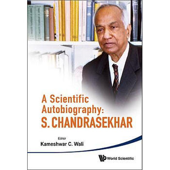 Scientific Autobiography, A: S Chandrasekhar