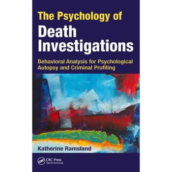 The Psychology of Death Investigations: Beha...