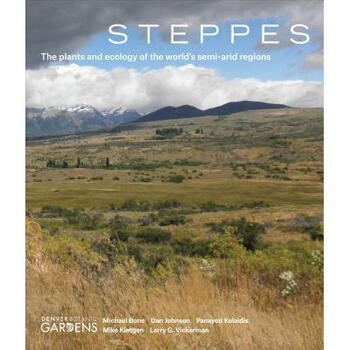 Steppes: The Plants and Ecology of the World...