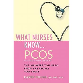 What Nurses Know...Pcos
