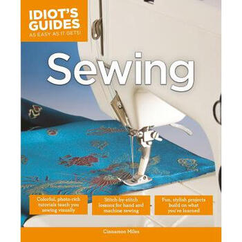 Idiot's Guides: Sewing