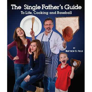 The Single Father's Guide to Life, Cooking a...