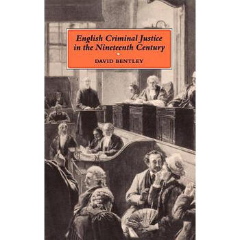 English Criminal Justice in the Nineteenth C...