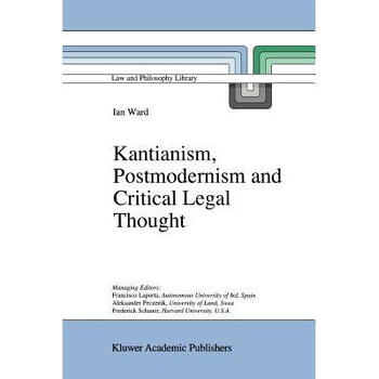 Kantianism, Postmodernism and Critical Legal...