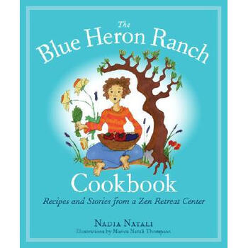 The Blue Heron Ranch Cookbook: Recipes and S...