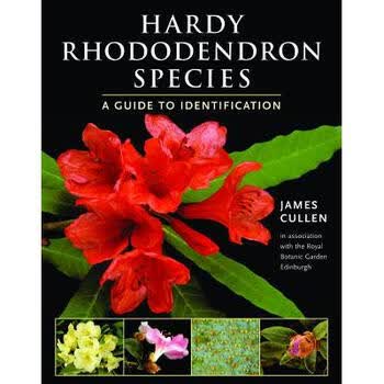 Hardy Rhododendron Species: A Guide to Ident...