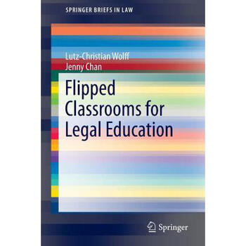Flipped Classrooms for Legal Education