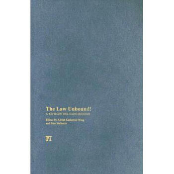 Law Unbound! : A Richard Delgado Reader