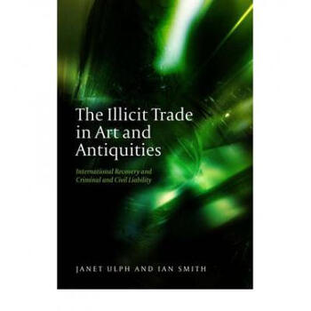 The Illicit Trade in Art and Antiquities: In...