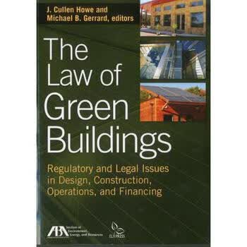 The Law of Green Buildings: Regulatory and L...