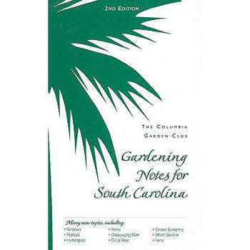 Gardening Notes for South Carolina: A Garden...