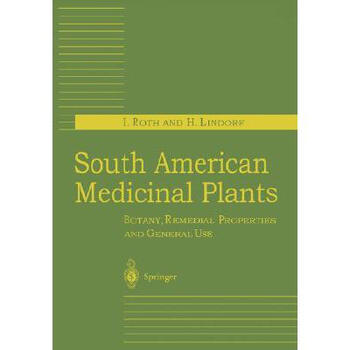 South American Medicinal Plants: Botany, Rem...