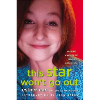 This Star Won't Go Out: The Life and Words