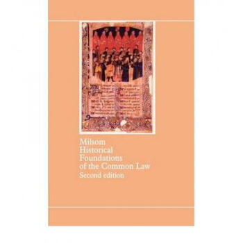 Historical Foundations of the Common Law 2/E