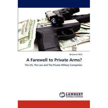 A Farewell to Private Arms?
