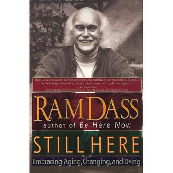Still Here: Embracing Aging, Changing, and D...