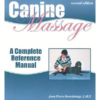 Canine Massage: A Complete Reference Manual
