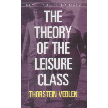 The Theory of the Leisure Class有闲阶级论