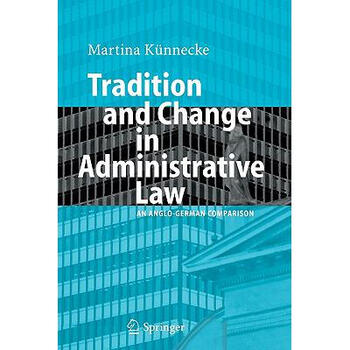 Tradition and Change in Administrative Law :...