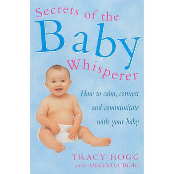 Secrets Of The Baby Whisperer: How to Calm, ...