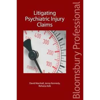 Litigating Psychiatric Injury Claims
