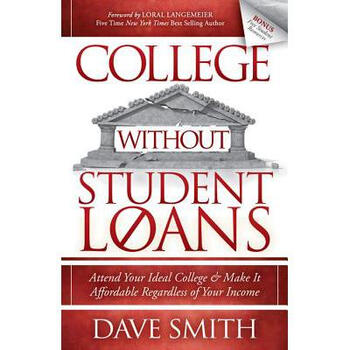 College Without Student Loans: Attend Your I...