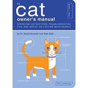 The Cat Owner's Manual: Operating Instructio...