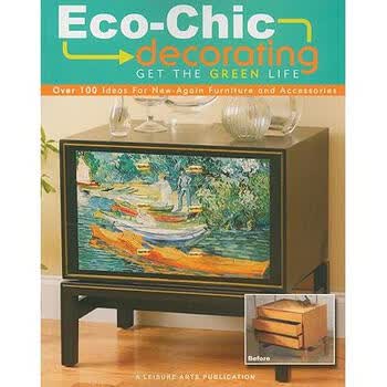 Eco-Chic Decorating: Get the Green Life