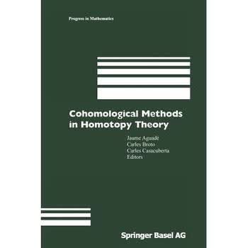 Cohomological Methods in Homotopy Theory : B...