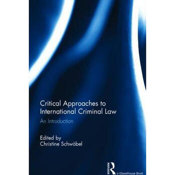 Critical Approaches to International Crimina...