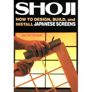 Shoji: How to Design, Build, and Install Jap...
