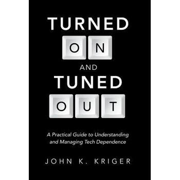 Turned on and Tuned Out: A Practical Guide t...
