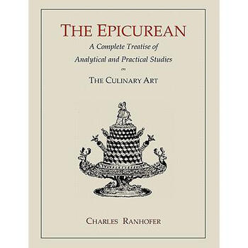 The Epicurean:  A Complete Treatise of Analy...