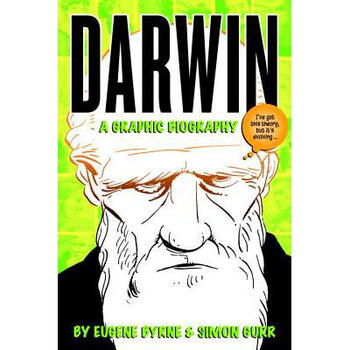 Darwin: A Graphic Biography
