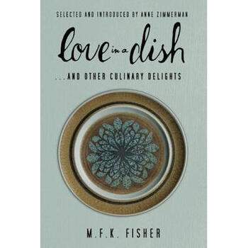 Love in a Dish... and Other Culinary Delights